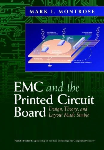 EMC & THE Printed Circuit Board: Design, Theory, & Layout Made Simple ...