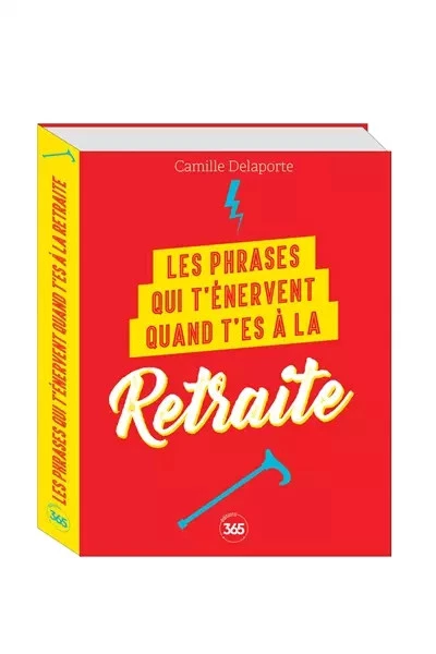 LES PHRASES QUI t'énervent quand t'es à la retraite -Plus de 200 pages ...