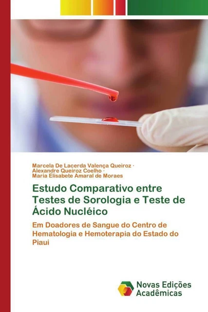 ESTUDO COMPARATIVO ENTRE Testes de Sorologia e Teste de Ácido Nucléico ...