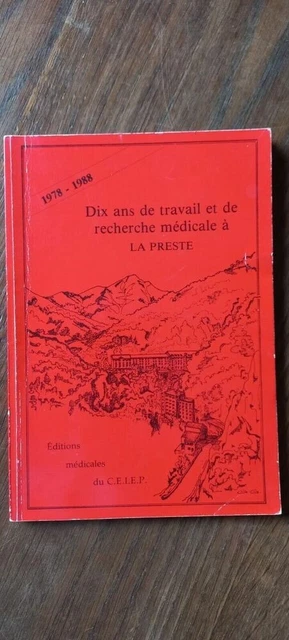 DIX ANS DE travail et de recherche médicale à La Preste 1978-1988 / C.E.I.E.P EUR 30,00 ...