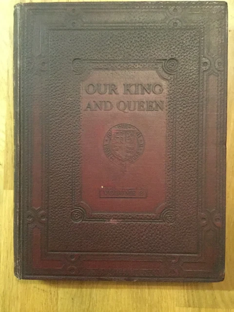 VINTAGE BOOK - Our King and Queen, A Pictorial Record (J.A.Hammerton ...