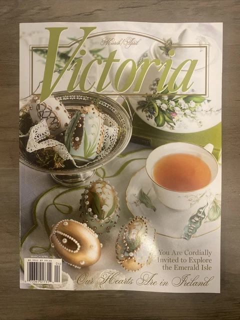 VICTORIA MAGAZINE MAR/APR 2026 Our Hearts Are in Ireland Tea Easter ...