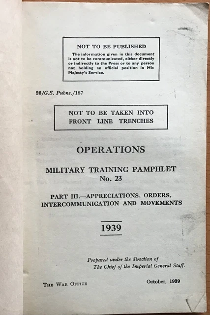 ORIGINAL WW2 BRITISH ARMY TACTICS PAMPHLET, MTP No. 23 OPERATIONS, PART ...