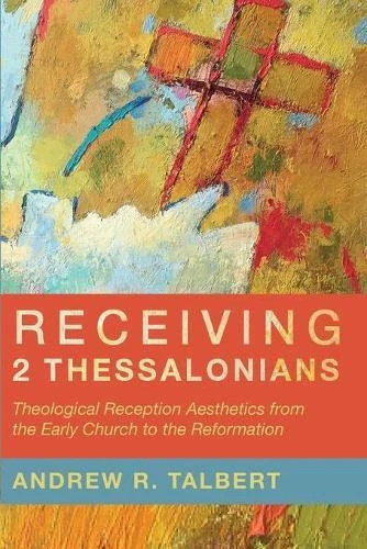 ANDREW R TALBERT Receiving 2 Thessalonians (Poche) EUR 25,89 - PicClick FR