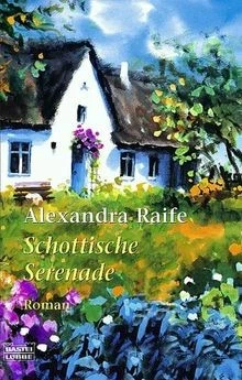SCHOTTISCHE SERENADE. DE Raife, Alexandra | Livre | état très bon EUR 4 ...