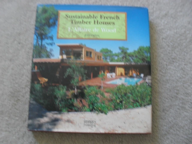 ARCHITECTURE HBDJ BOOK Sustainable French Timber Houses L'Affaire de ...