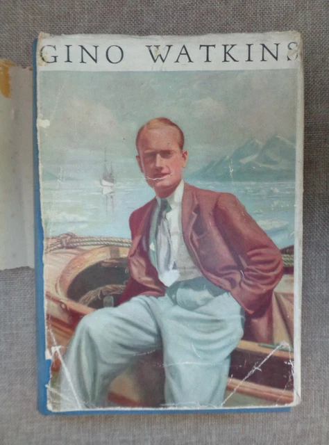 SCOTT. GINO WATKINS. Hodder & Stoughton, 1935. Arctic Exploration £10. ...