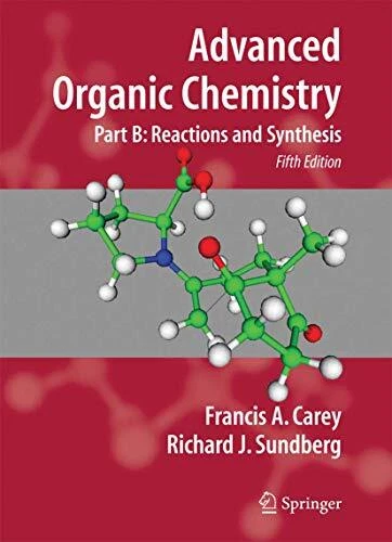 ADVANCED ORGANIC CHEMISTRY: PART B: REACTION AND SYNTHESIS By Francis A. Carey £48.52 - PicClick UK
