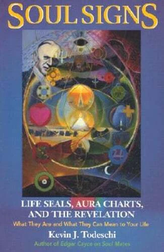 SOUL SIGNS: LIFE Seals, Aura Charts, and the Revelation by Kevin J ...