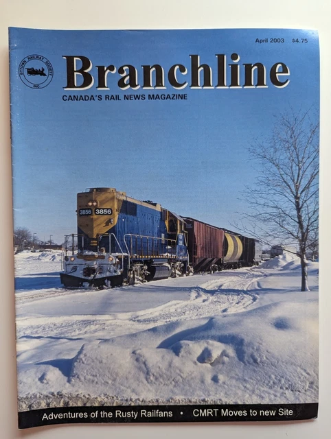 BRANCHLINE CANADA’S RAIL News Magazine Baytown Railway Society April ...