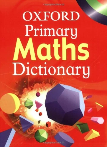 OXFORD PRIMARY MATHS DICTIONARY, Patilla, Peter, Good Condition, ISBN ...