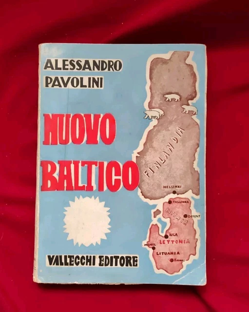 ALESSANDRO PAVOLINI - Nuovo Baltico. Viaggio - Vallecchi - Prima ed ...