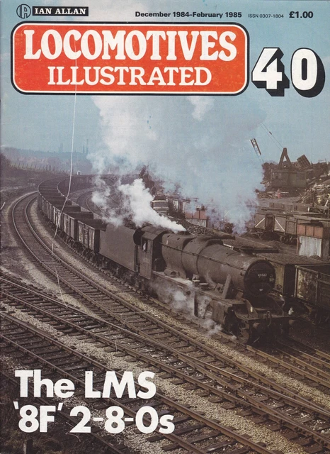 LOCOMOTIVES ILLUSTRATED #40 The LMS '8F' 2-8-0s. Fair condition. £2.00 ...