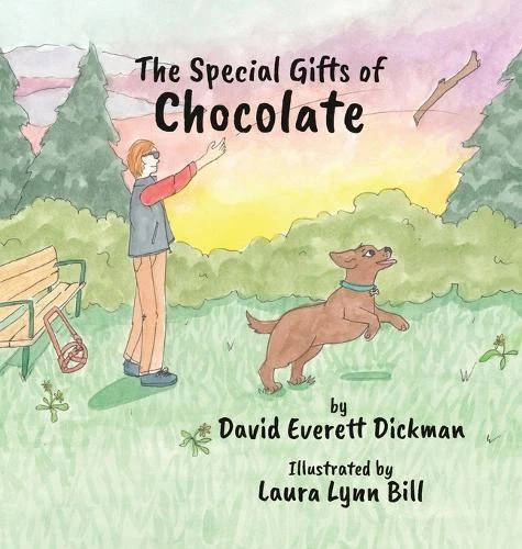 DAVID EVERETT DICKMAN Laura Lynn Bill The Special Gifts of Chocolate ...