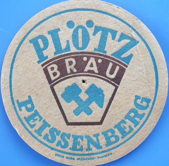 ALTER BIERDECKEL PLÖTZ Bräu Peissenberg um 1952 mit Impressum EUR 3,00 ...