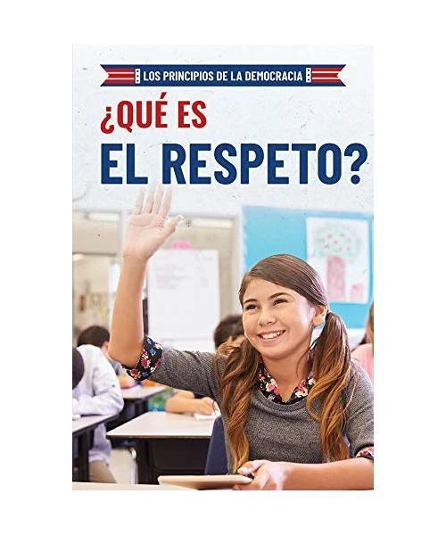 SPA-QUE ES EL RESPETO (WHAT IS (Principios de la democracia/ Principles ...