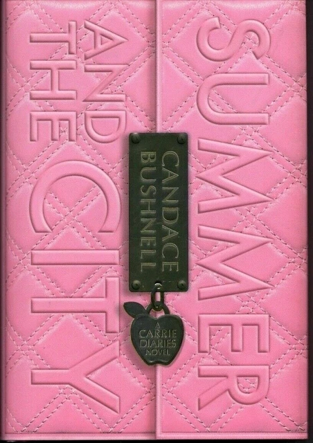 SUMMER AND THE City A Carey Diaries roman de Candace Bushnell ...
