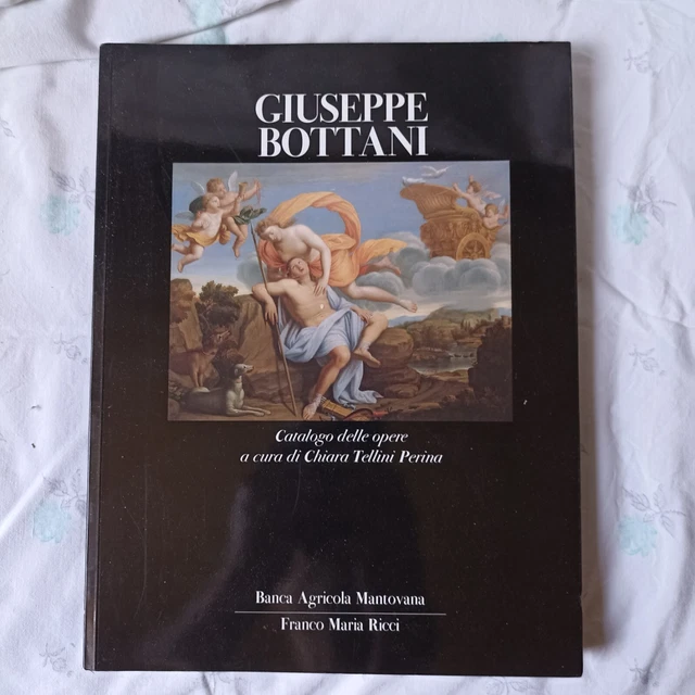 GIUSEPPE BOTTANI CATALOGO delle opere. Di Chiara T. Perina. Franco ...