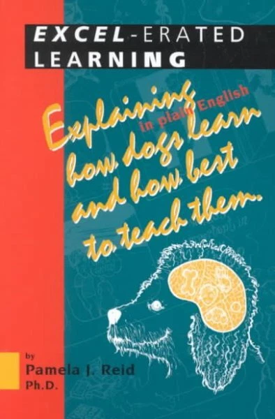 excel-erated-learning-explaining-in-plain-english-how-dogs-learn-and