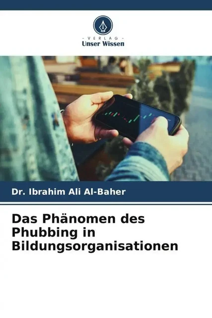 DAS PHÄNOMEN DES Phubbing in Bildungsorganisationen Ibrahim Ali Al ...