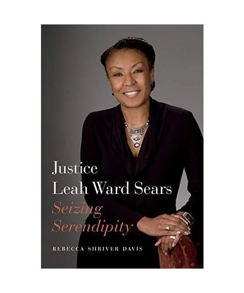 JUSTICE LEAH WARD Sears: Seizing Serendipity, Rebecca Shriver Davis EUR ...
