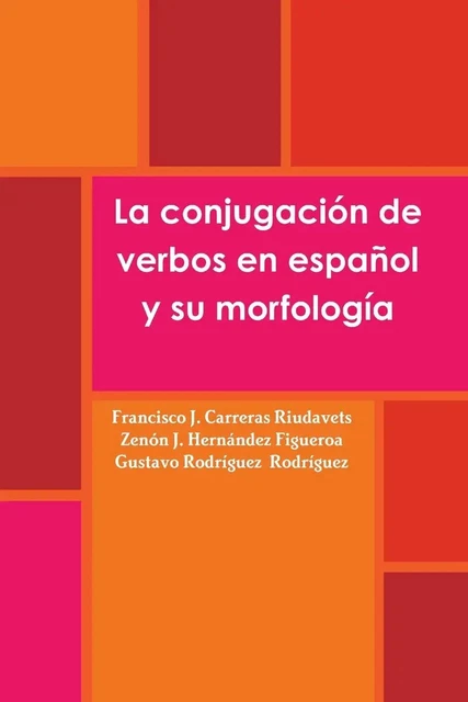 LA CONJUGACIÓN DE verbos en español y su morfología Figueroa (u. a.) Taschenbuch EUR 54,90 ...
