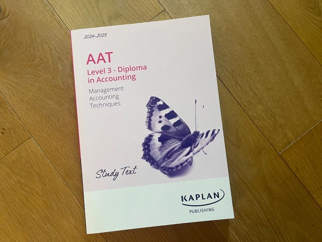 AAT LEVEL 3 Kaplan Study Text Management Accounting Techniques S24-A25 ...