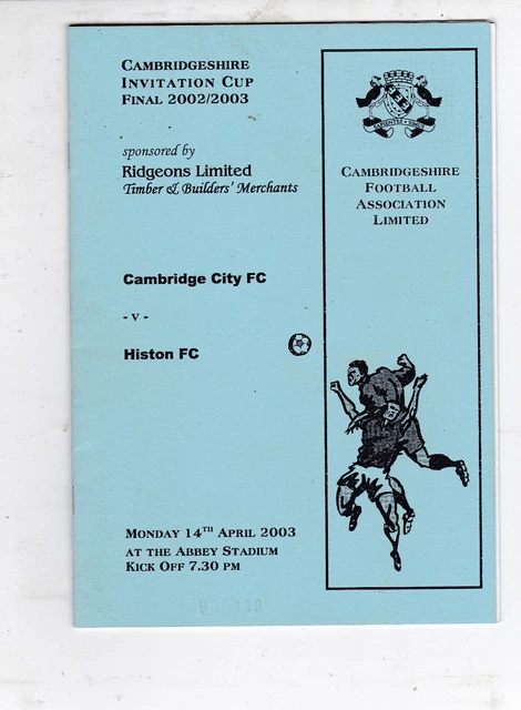 CAMBRIDGE CITY V Histon Cambridgeshire Invitation Cup Final 14/4/2003 £ ...