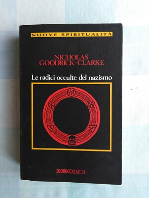 NICHOLAS GOODRICK-CLARKE - Le radici occulte del nazismo - SugarCo ...