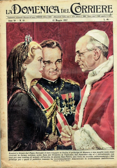DOMENICA DEL CORRIERE Maggio 1957/19=Grace Kelly Ranieri=Mogliano ...