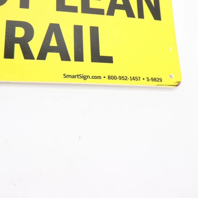 SMARTSIGN CAUTION DO Not Lean On Rail Sign Aluminum 10" x 14" S-9829 £7 ...