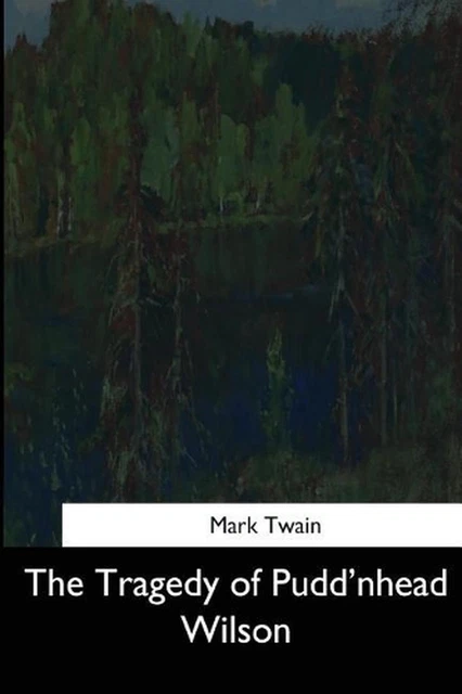 THE TRAGEDY OF Pudd'nhead Wilson par Mark Twain (anglais) livre de ...