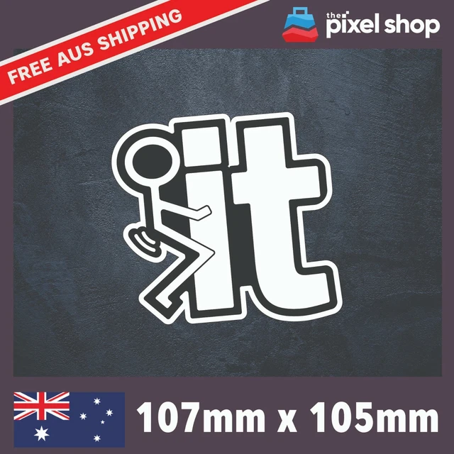 F Ck It Stick Figure Sticker Ute Toad 4x4 Window Bumper Funny Car Decal