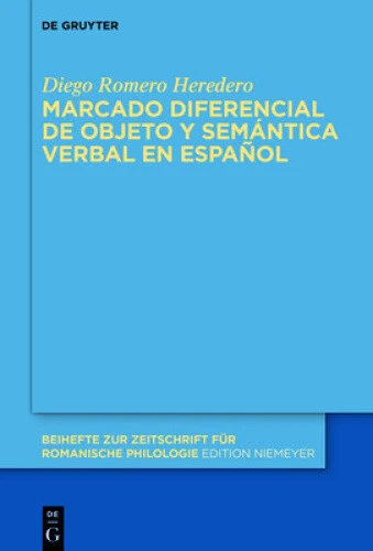 MARCADO DIFERENCIAL DE objeto y semántica verbal en español (Beihefte ...