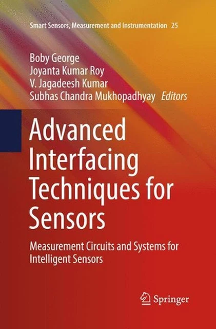 ADVANCED INTERFACING TECHNIQUES for Sensors: Measurement Circuits and Systems fo £162.99 ...