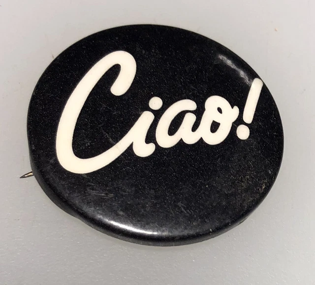 VINTAGE CIAO HELLO Goodbye Italian Italy Greeting Salutation Button Pin vintage-ciao-hello-goodbye-italian-italy-greeting-salutation-button-pin