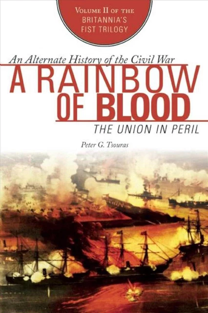 A RAINBOW OF Blood: The Union in Peril par Peter G. Tsouras (anglais ...