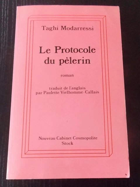 LE PROTOCOLE DU Pelerin Taghi Modarressi EUR 18,00 - PicClick FR