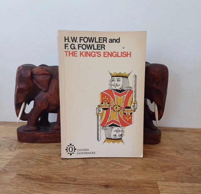 THE KING'S ENGLISH by HW Fowler and FG Fowler £11.11 - PicClick UK