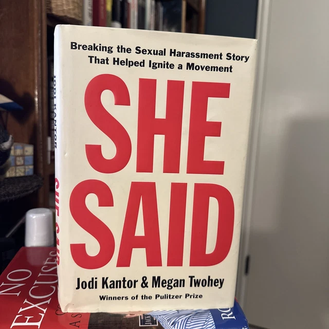 SHE SAID SIGNÉ Breaking the Sexual Harassment Story Jodi Kantor & Megan ...