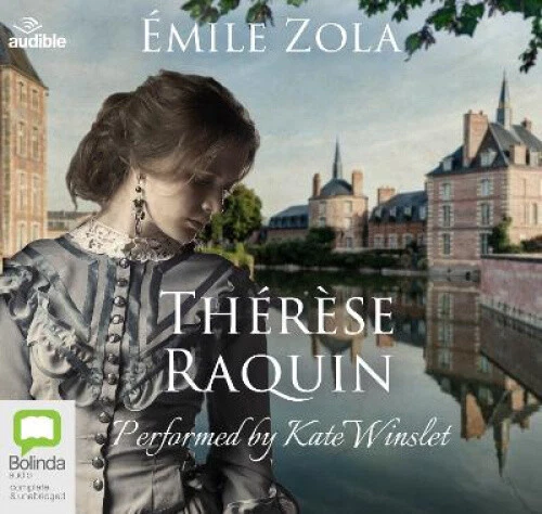 THÉRÈSE RAQUIN: PERFORMED by Kate Winslet [Audio] by Émile Zola $45.20 ...