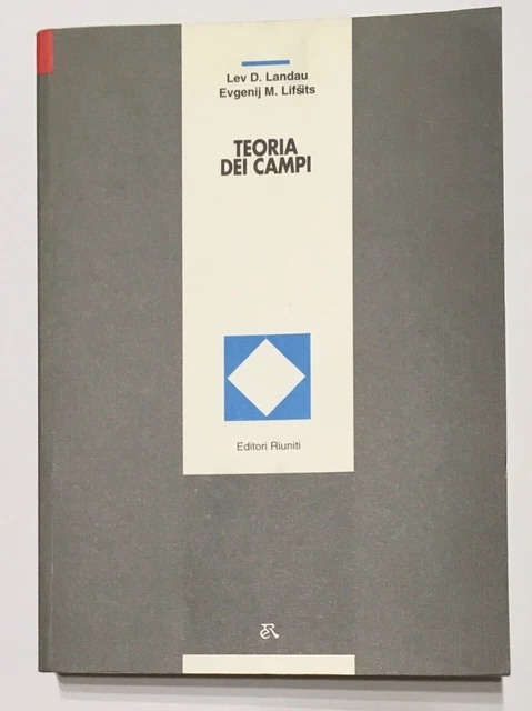 FISICA TEORICA VOL2- Landau Lifsitz - Teoria dei campi - Editori ... FISICA TEORICA VOL2- Landau Lifsitz - Teoria dei campi - Editori ...