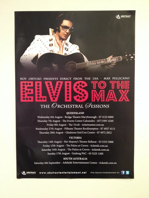 ELVIS TO THE MAX 2014 Australian Tour Poster A2 PELLICANO PRESLEY QLD ...