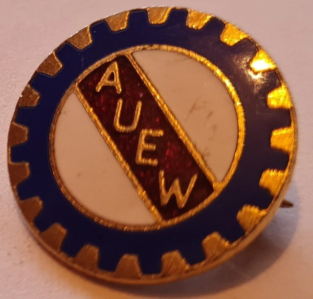 VINTAGE ENAMEL A.U.E.W. Badge. Amalgamated Union Of Engineering Workers ...