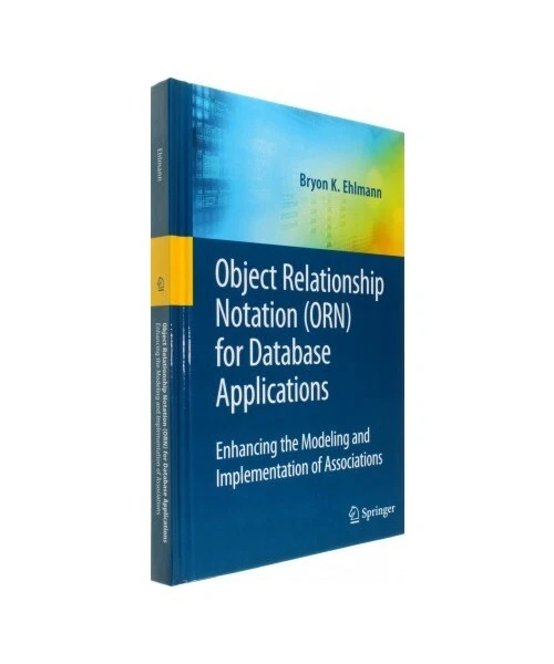OBJECT RELATIONSHIP NOTATION (Orn) for Database Applications: Enhancing the Mode EUR 32,67 ...