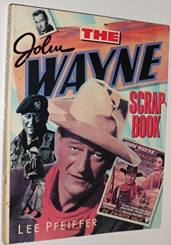 JOHN WAYNE SCRAPBOOK (Citadel Film Se..., Pfeiffer, Lee £5.99 - PicClick UK
