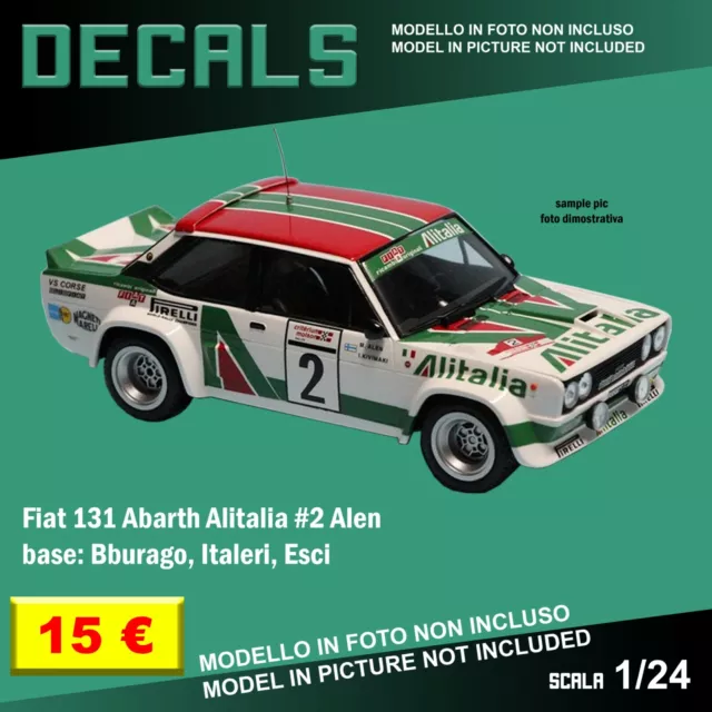 DECALS REPRO FIAT 131 Abarth Alitalia 1 24 Bburago Italeri Esci Leo ...