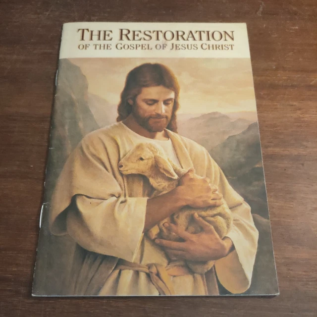 THE RESTORATION OF The Gospel of Jesus Christ Book church of latter Day ...
