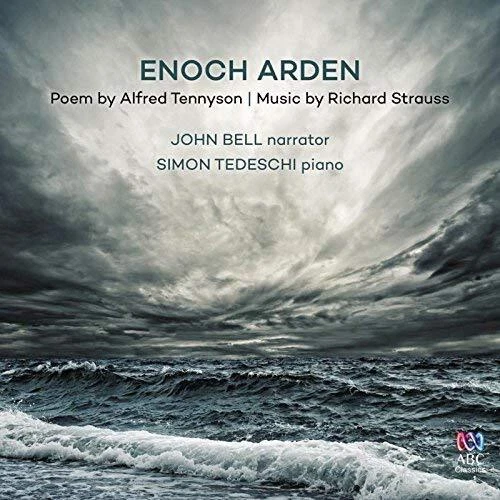 ALFRED LORD TENNYSON, Richard Strauss, John Bell , Simon Tedeschi Enoch ...