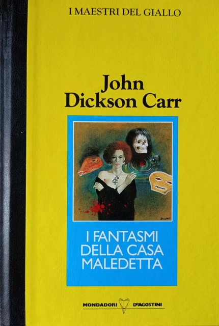I FANTASMI DELLA casa maledetta John Dickson Carr De Agostini maestri ...